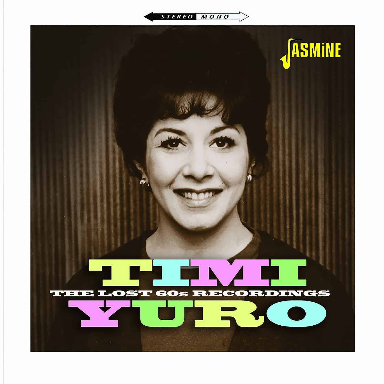Timi YURO - The Lost 60s Recordings - Jasmine Records