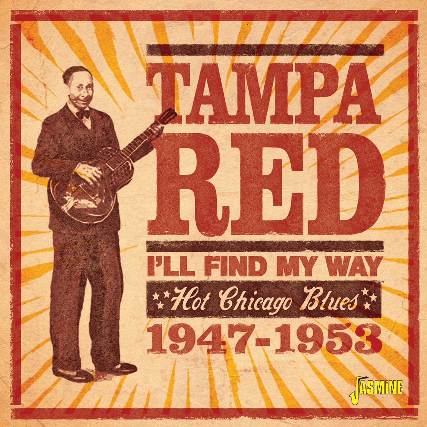 Tampa RED - I'll Find My Way - Hot Chicago Blues, 1947-1953 - Jasmine Records