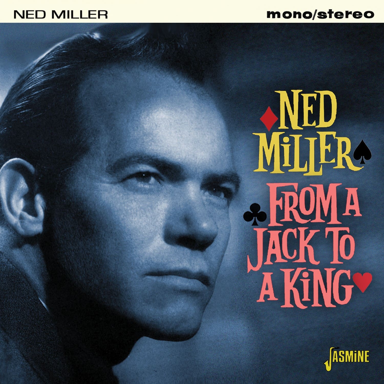 Ned MILLER - From a Jack to a King - Jasmine Records